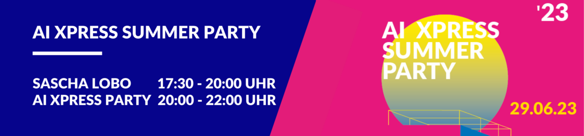 AI xpress SUMMERPARTY & Keynote Sascha Lobo - AI xpress